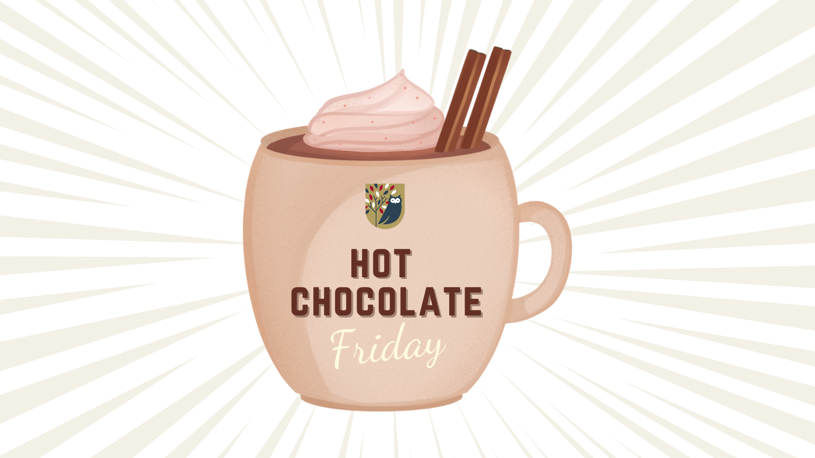 Hot Chocolate Friday - Wakefield Grammar Pre-Preparatory School