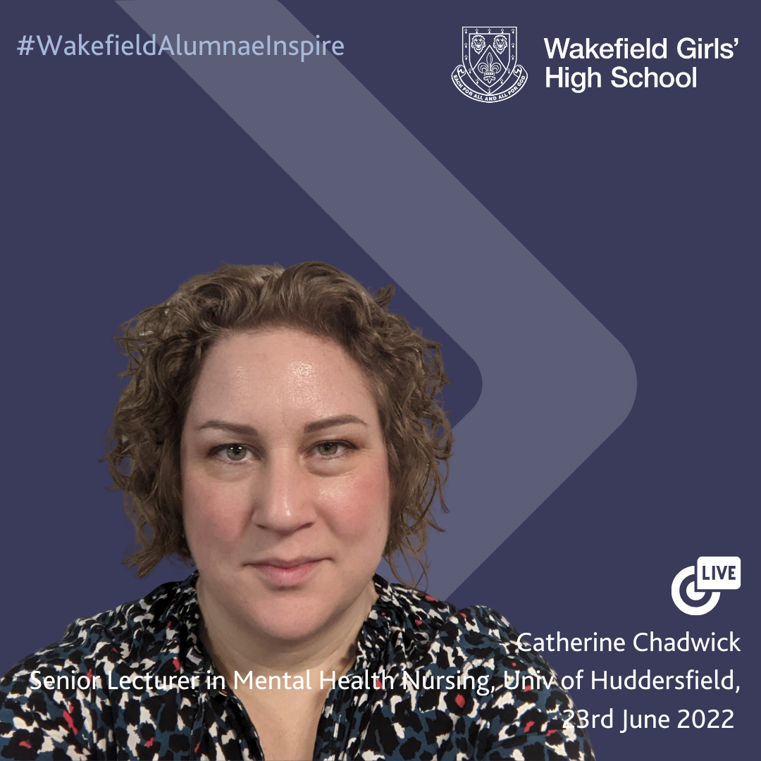 Catherine Chadwick - Wakefield Girls High School