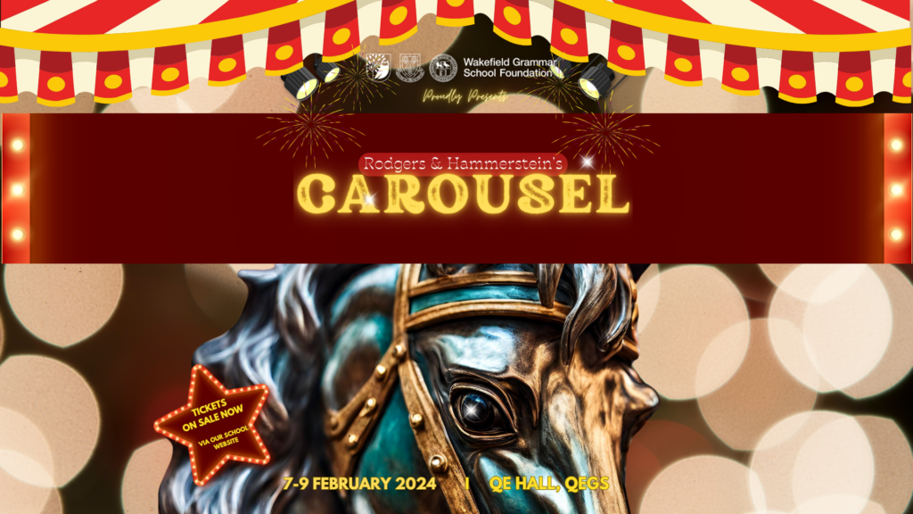 WGSF Presents... Carousel! - Wakefield Girls High School